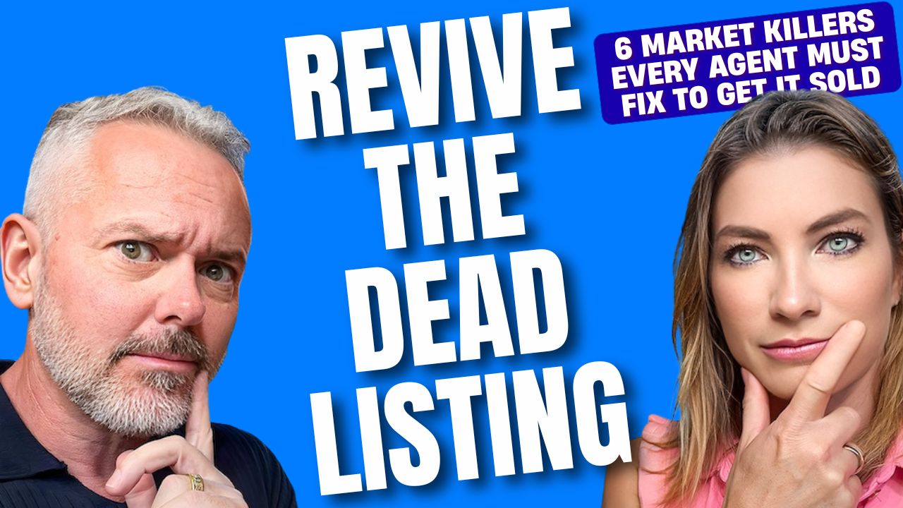 Revive the Dead Listing: 6 Market Killers Every Agent Must Fix to Get ...